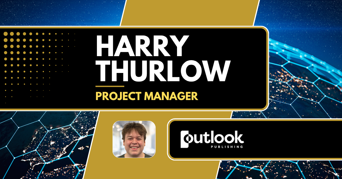 Harry Thurlow - Project Manager - Outlook Publishing